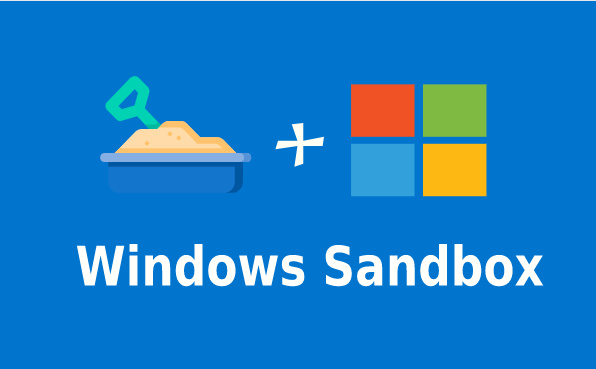 [技巧] 在 PC 上启用 Windows Sandbox 沙盘 - 软餐